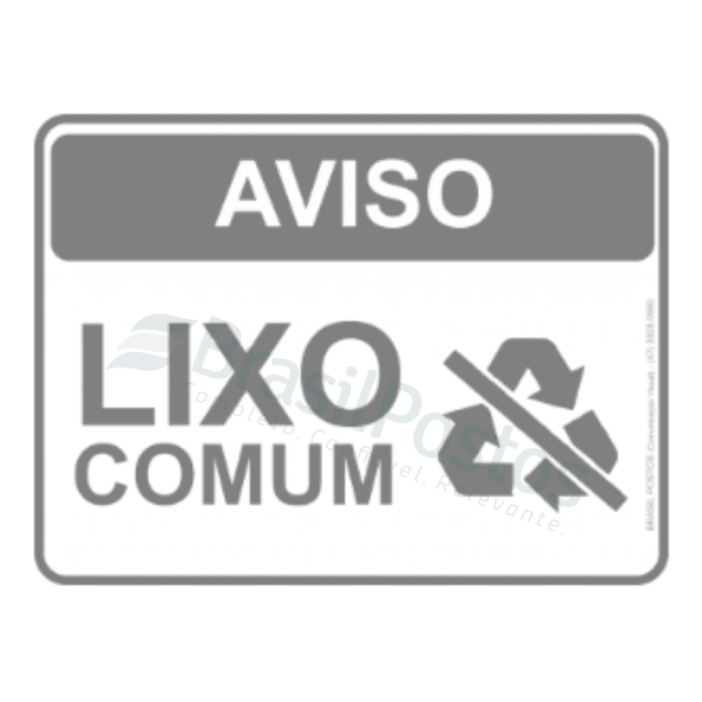 Segurança – Placa Lixo Comum – Brasil Postos
